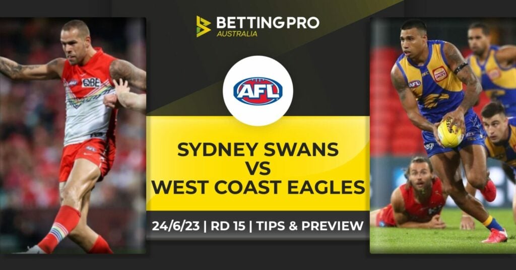 Sydney Swans vs West Coast Eagles Tips | AFL 2023 Predictions & Preview