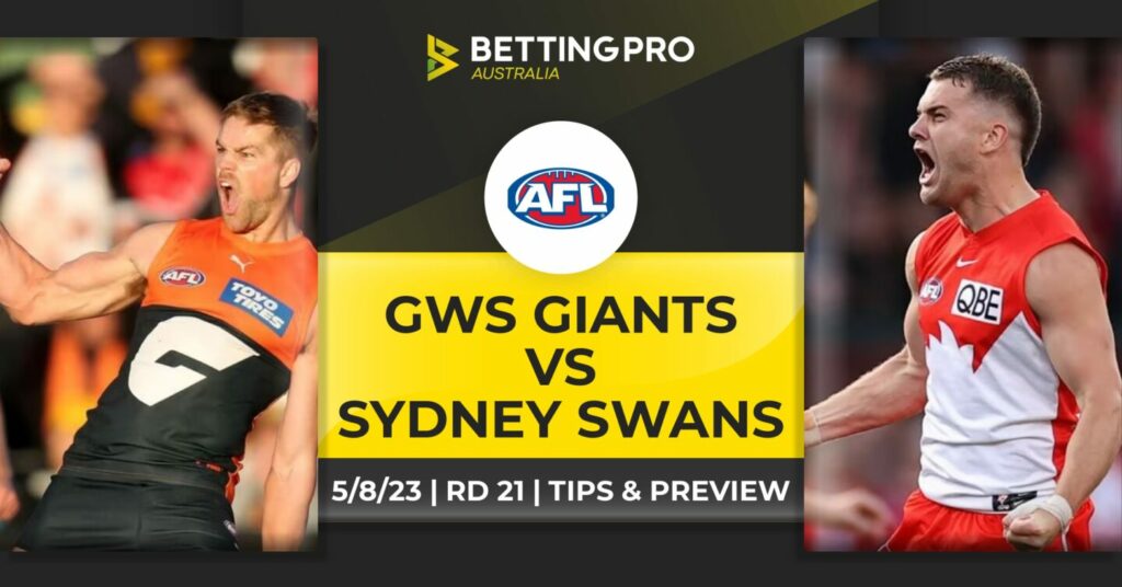GWS Giants vs Sydney Swans Tips | AFL 2023 Preview & Prediction