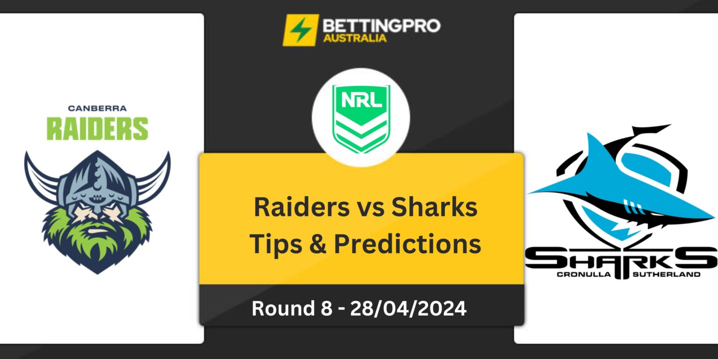 Raiders vs Sharks Tips | NRL 2024 Preview, Predictions & Odds